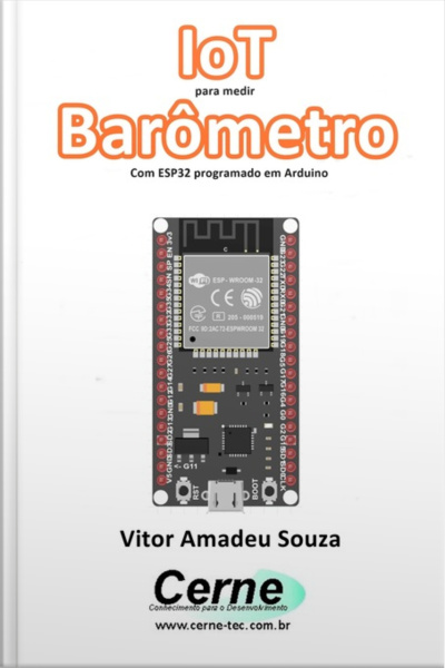Ebook Iot Para Medir Barômetro Com Esp32 Programado Em Arduino