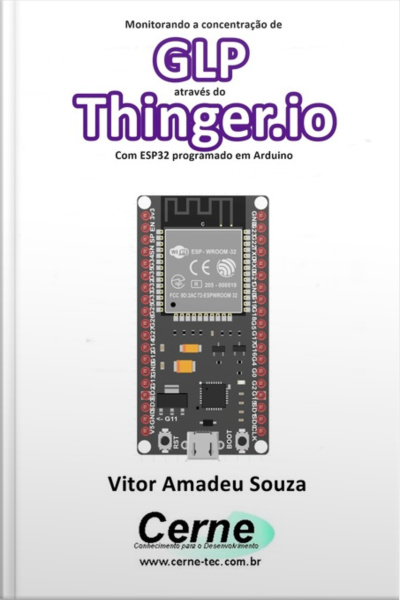 Ebook Monitorando A Concentração De Glp Através Do Com Esp32 Programado Em Arduino